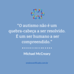 Frases positivas sobre o autismo para conscientização - Blog Ensino ...